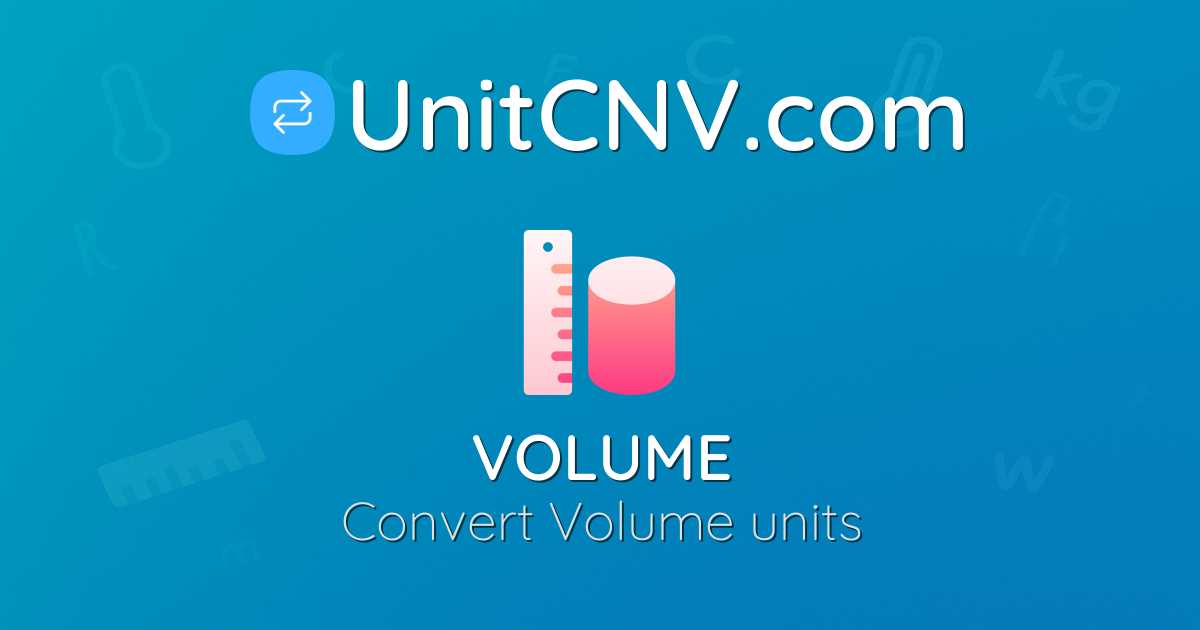 Volume Converter - Convert Volume Units Online Free | UnitCNV